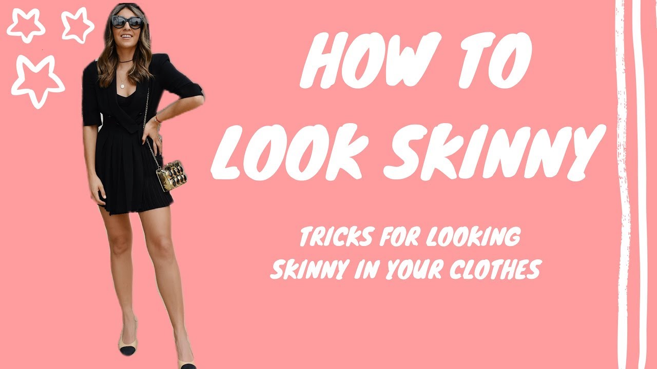 How to look Skinny! Tips and tricks for looking skinny and taller in ...