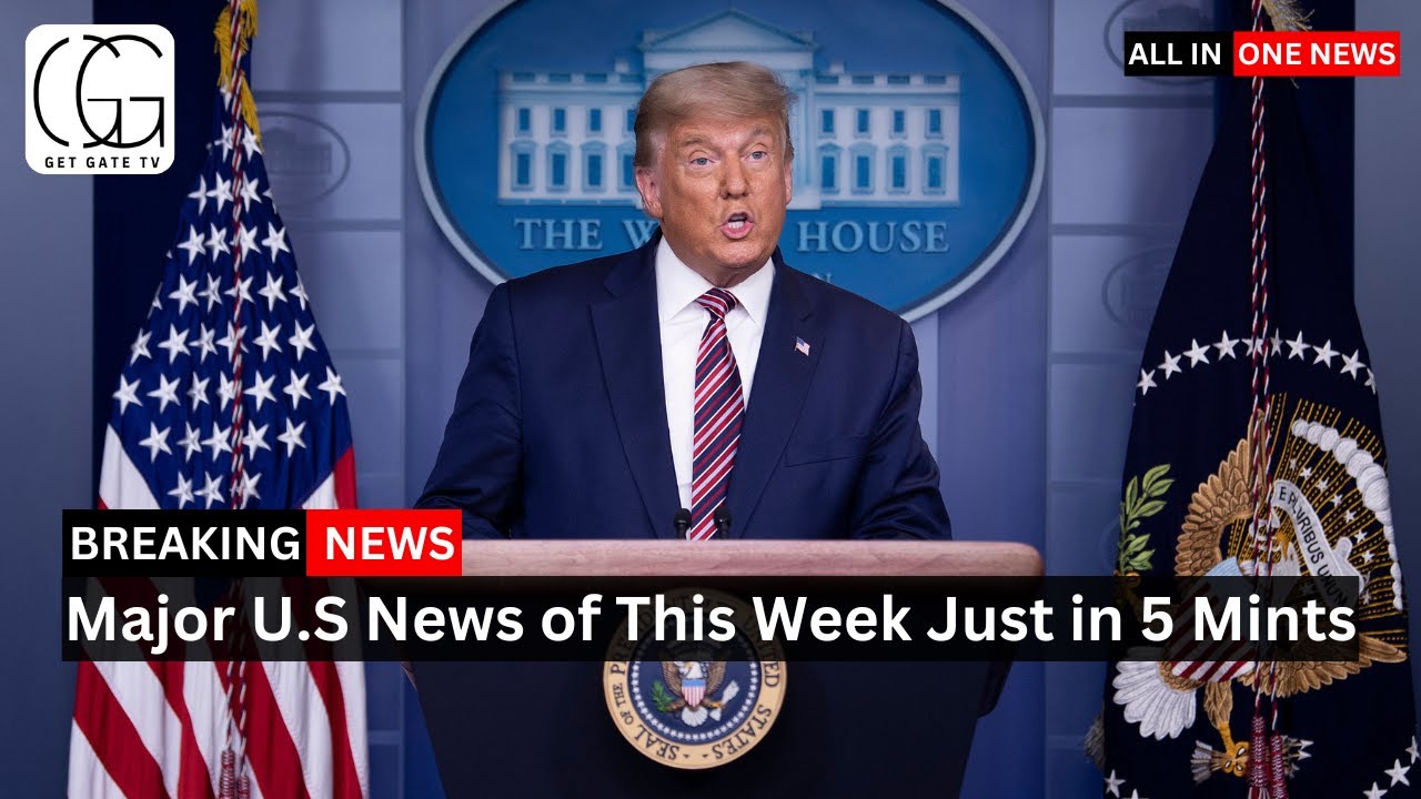 U.S BREAKING News This Week in Just 5 Minutes. - YouTube