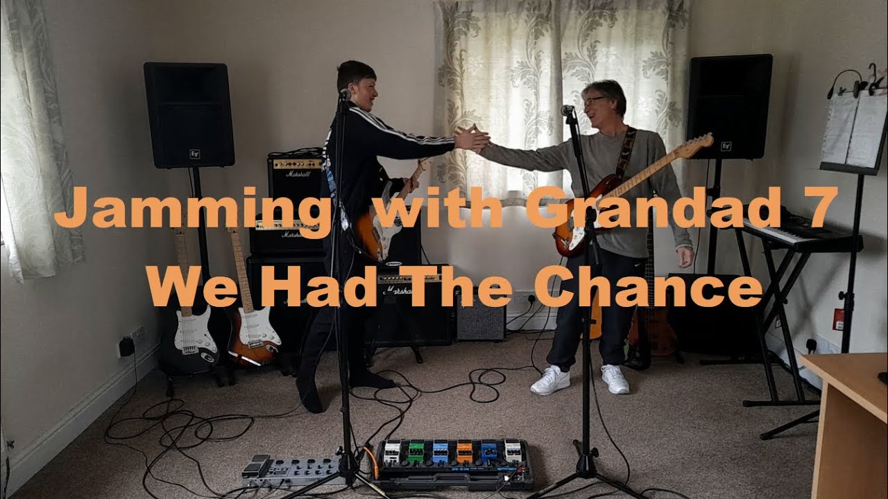 Jamming With Grandad 7 - We Had The Chance - YouTube Music