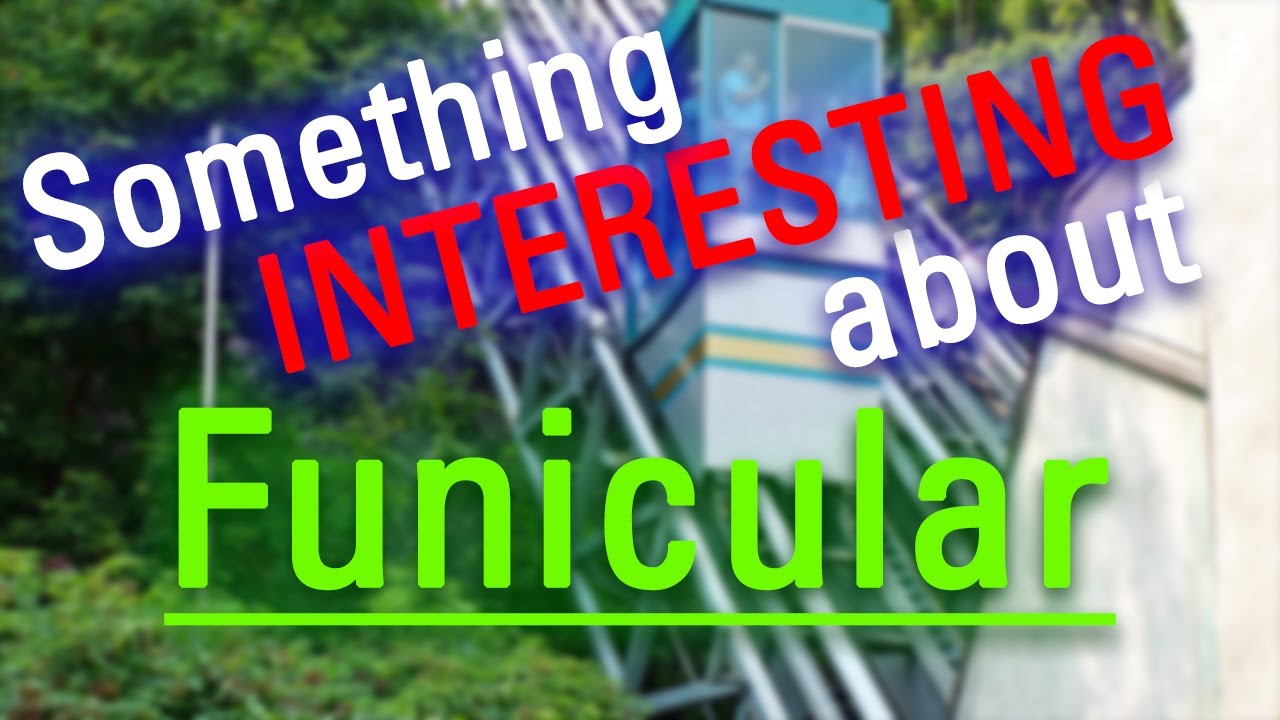 How Does Funicular Look? | What is Funicular? | How to Say Funicular in ...