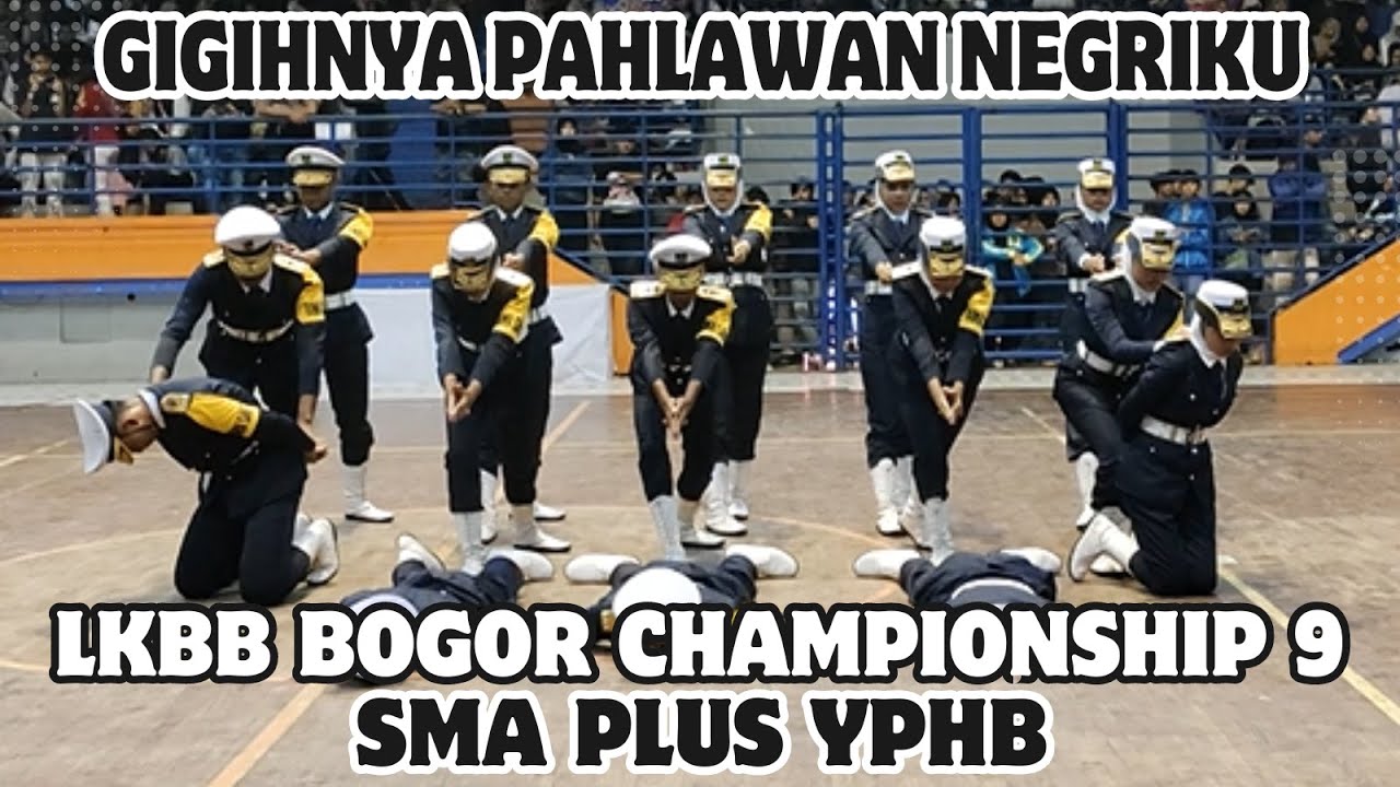GIGIHNYA PAHLAWAN NEGRIKU - PASKIBRA SMA PLUS YPHB - BOGOR CHAMPIONSHIP ...