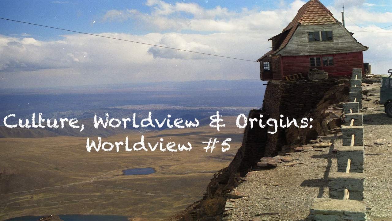 #20. Viewing The World: Relating Worldview to Philosophy - YouTube