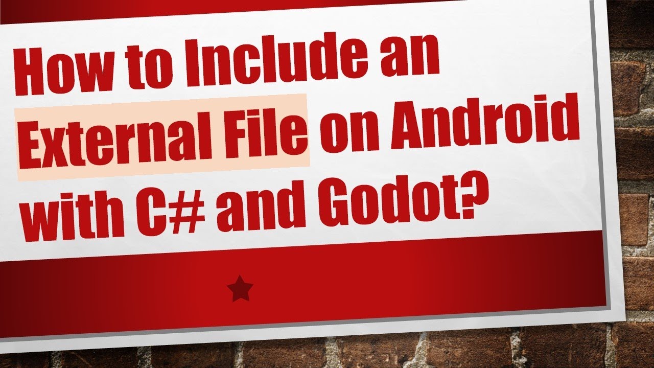 How to Include an External File on Android with C# and Godot? - YouTube