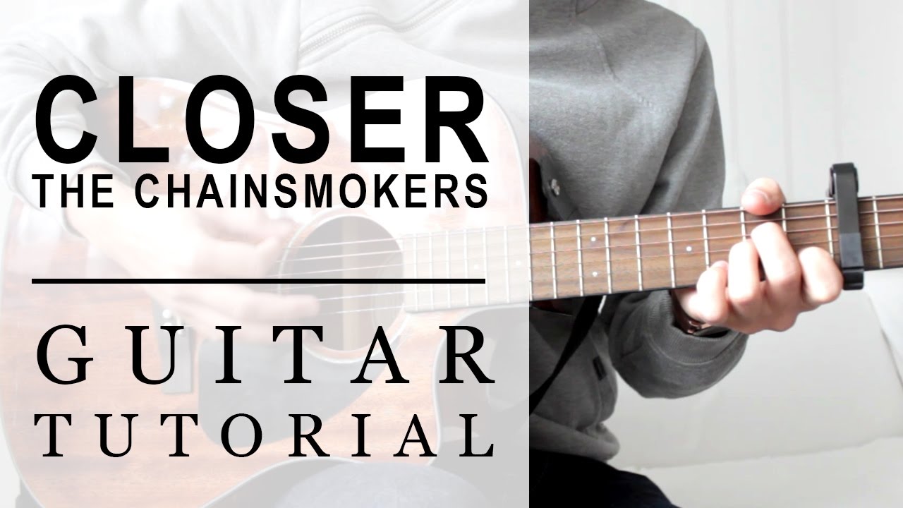 The Chainsmokers - Closer | FAST Guitar Tutorial | EASY Chords - YouTube