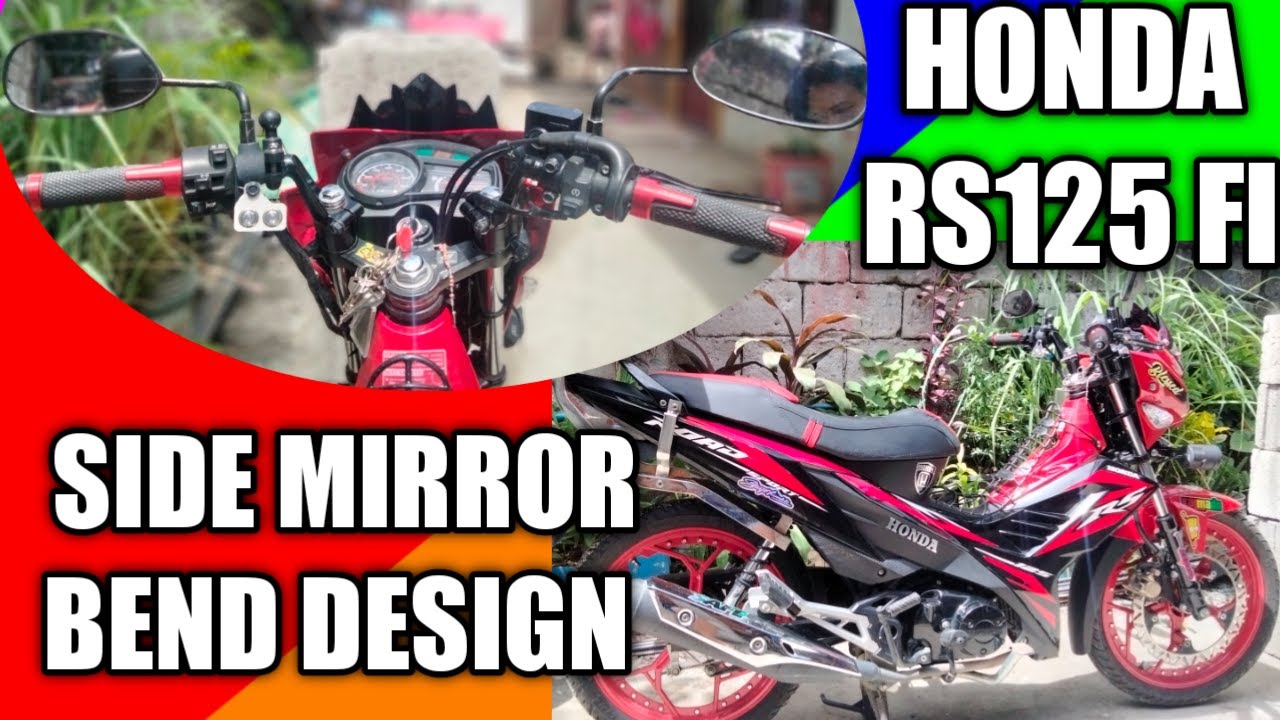 RS125 FI SIDE MIRROR BEND DESIGN - YouTube