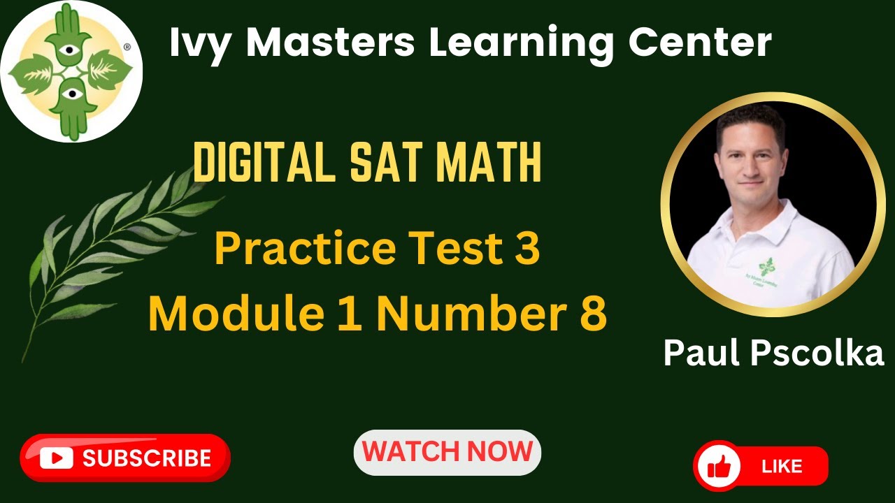 Digital SAT math practice test 3 module 1 number 8 || Ivy Masters - YouTube