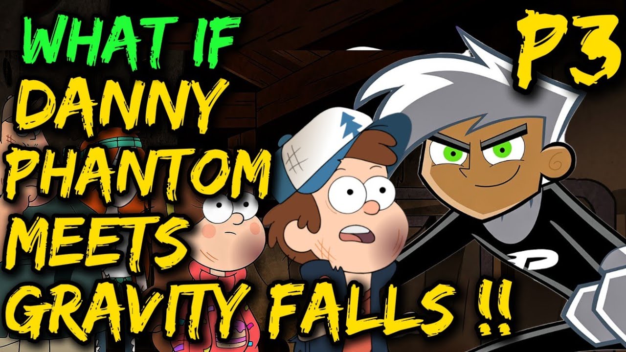 What if DANNY PHANTOM enters GRAVITY FALLS !? Danny X Dipper New Team ...