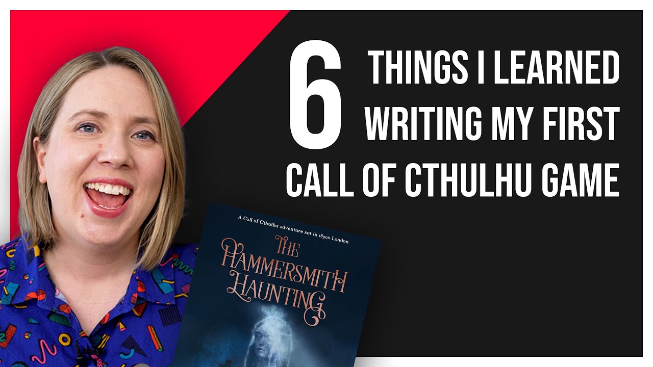6 things I learned writing my first Call of Cthulhu game - YouTube