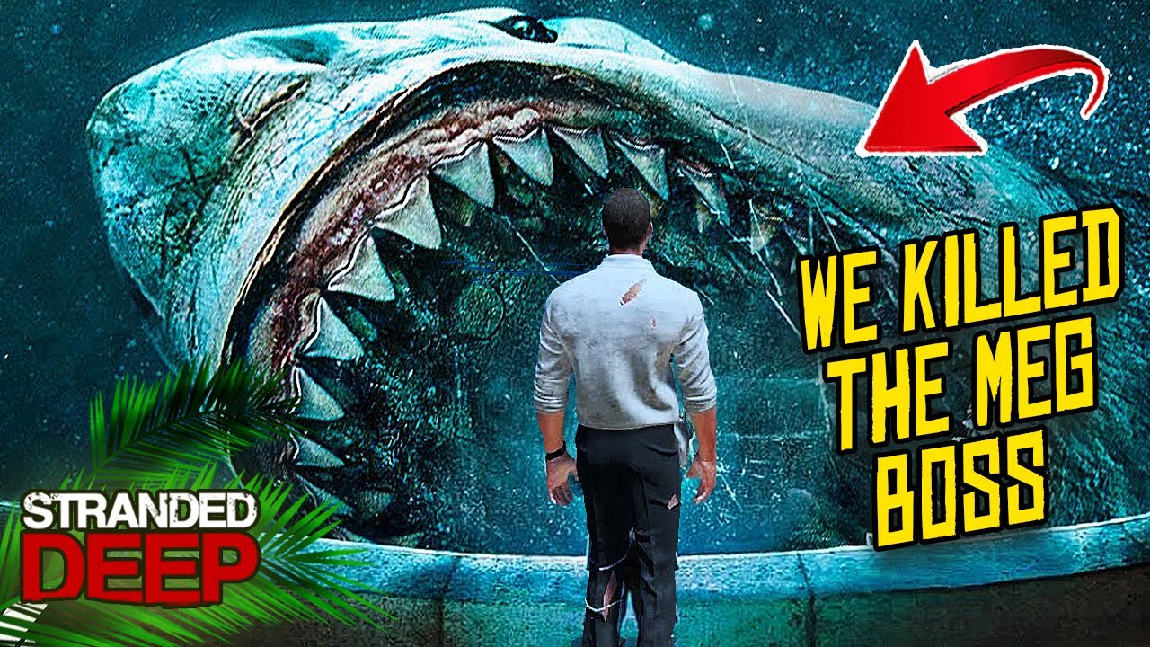 FINALLY WE KILLED THE MEGALODON BOSS !! STRANDED DEEP - YouTube