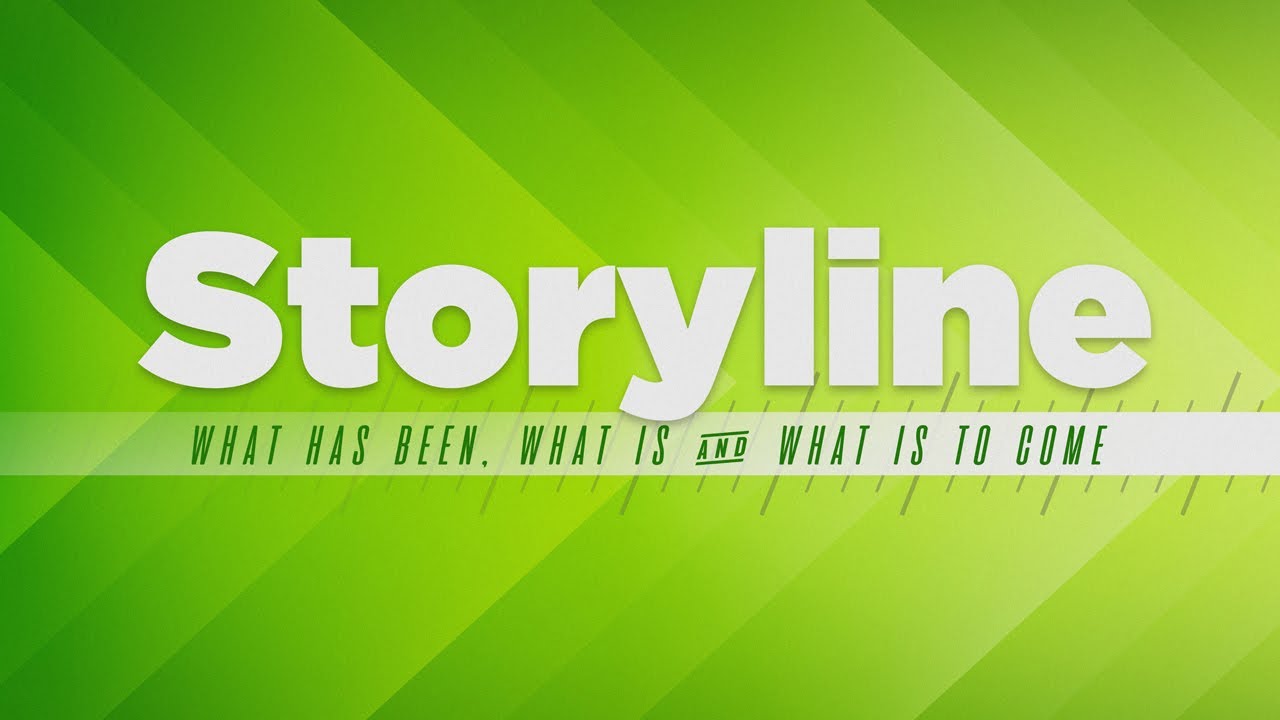 Storyline - What has been, what is, and what is to come - Week 1 - YouTube