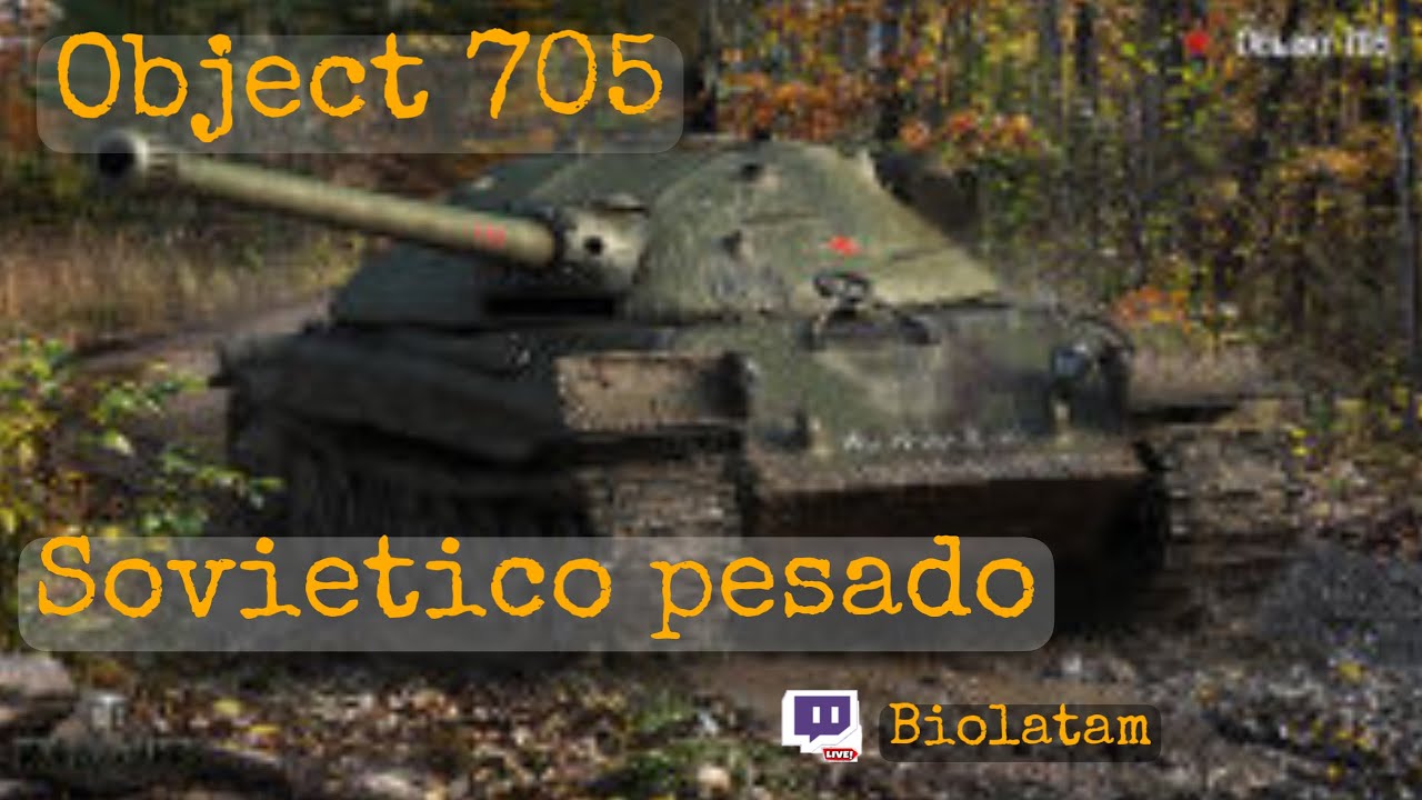 Object 705 Tanque pesado sovietico tier nueve -World Of Tanks- - YouTube