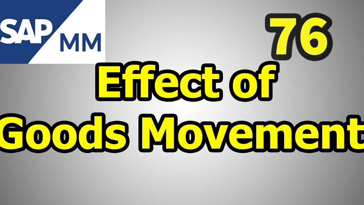 76- SAP MM Free Course: Effect of Goods Movement - YouTube