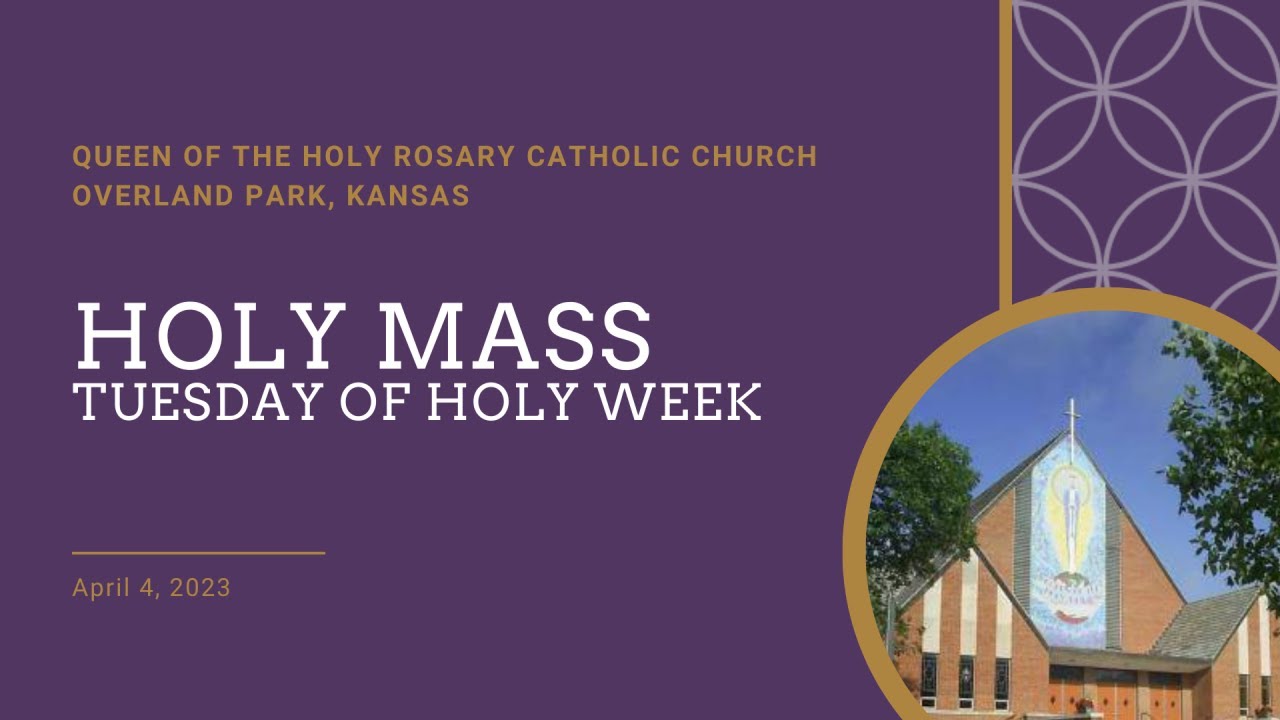 Holy Mass - Tuesday of Holy Week, April 4, 2023 - YouTube
