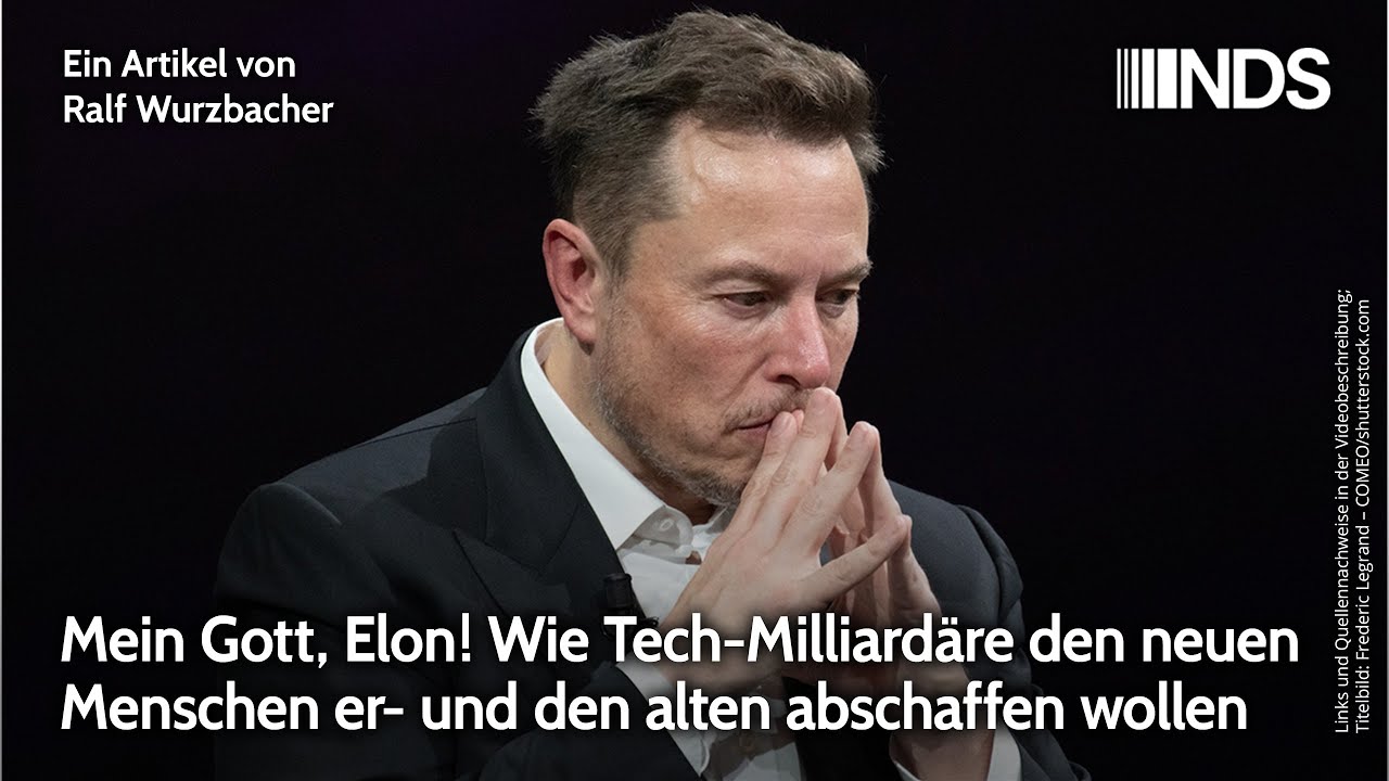 Mein Gott, Elon! Wie Tech-Milliardäre den neuen Menschen er- und den ...