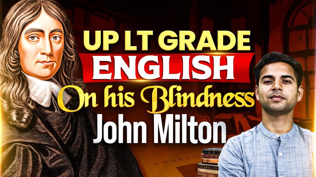 John Milton’s ‘On His Blindness’ Explained | English Literature UP LT ...