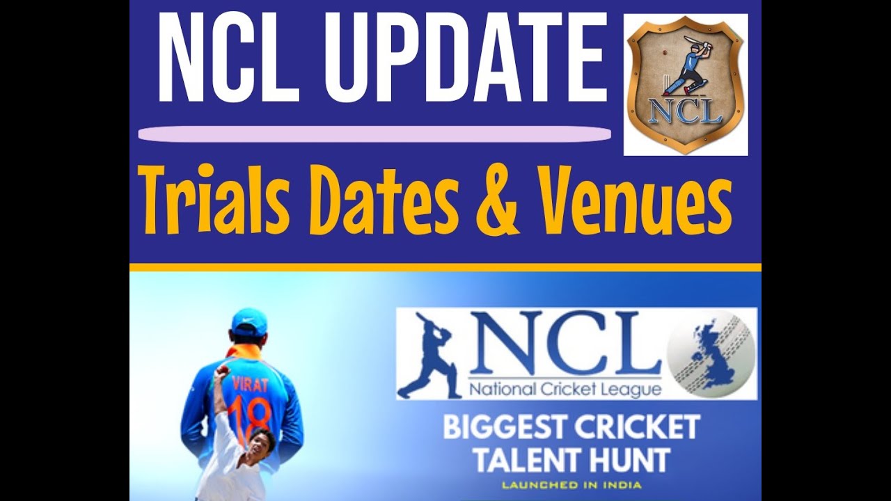 {NCL} National Cricket League 2021 | Confirmed Trials Dates & Venues ...