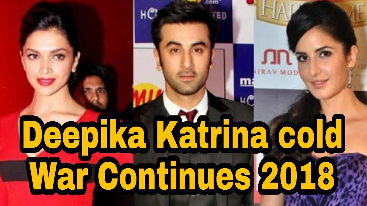 Deepika & Katrina Cold War Continues 2018 |Forward News - YouTube