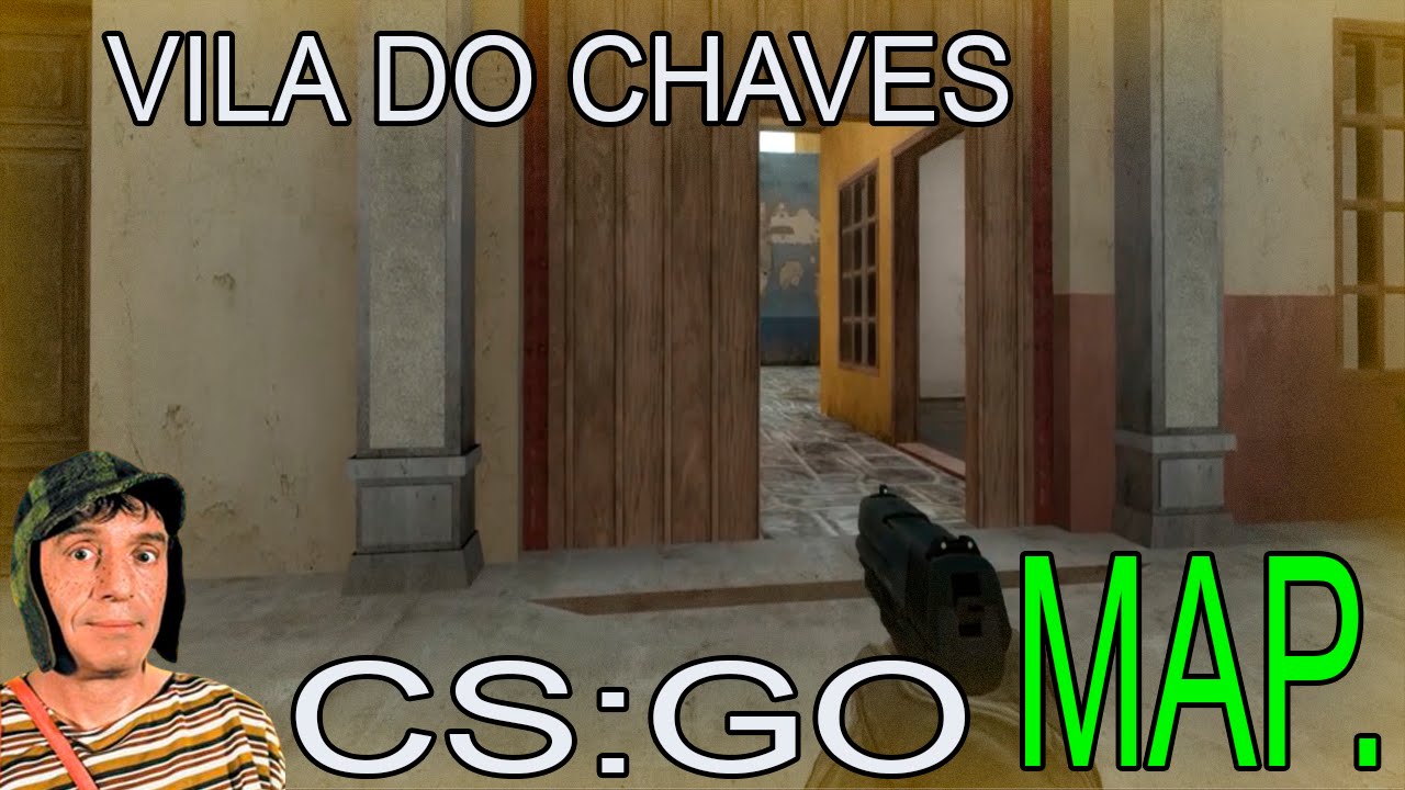 CS:GO SDK MAPA VILA DO CHAVES - YouTube