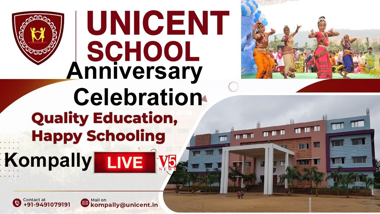 LIVE: Unicent International School Anniversary Celebrations | Kompally ...