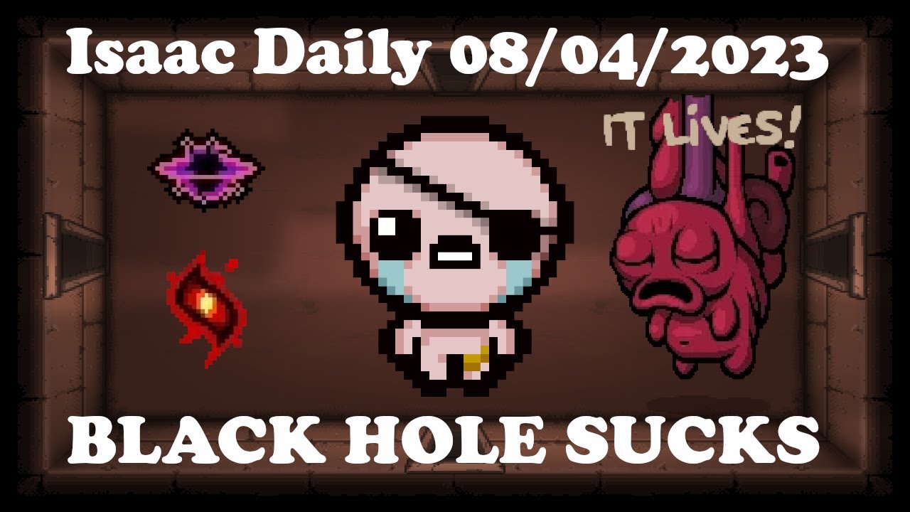 BLACK HOLE SUCKS - Binding Of Isaac Repentance Daily - 08/04/2023 - YouTube