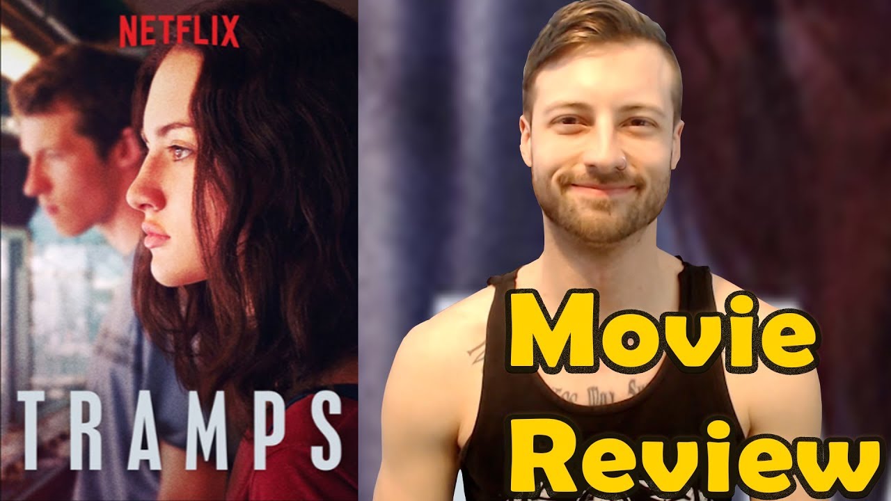 Tramps (2017) - Netflix Movie Review (Non-Spoiler) - YouTube