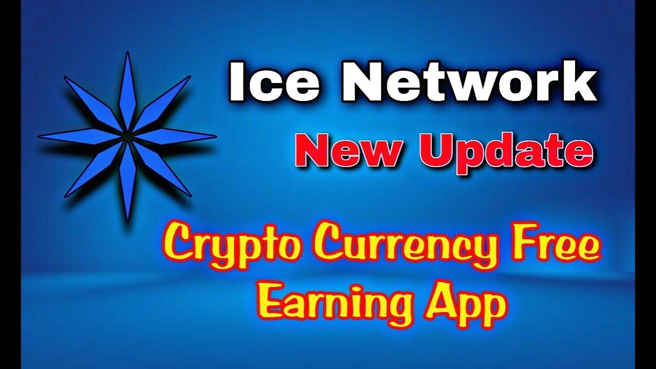 ICE NETWORK NEW UPDATE Free Crypto Currency Earning App#icenetwork # ...