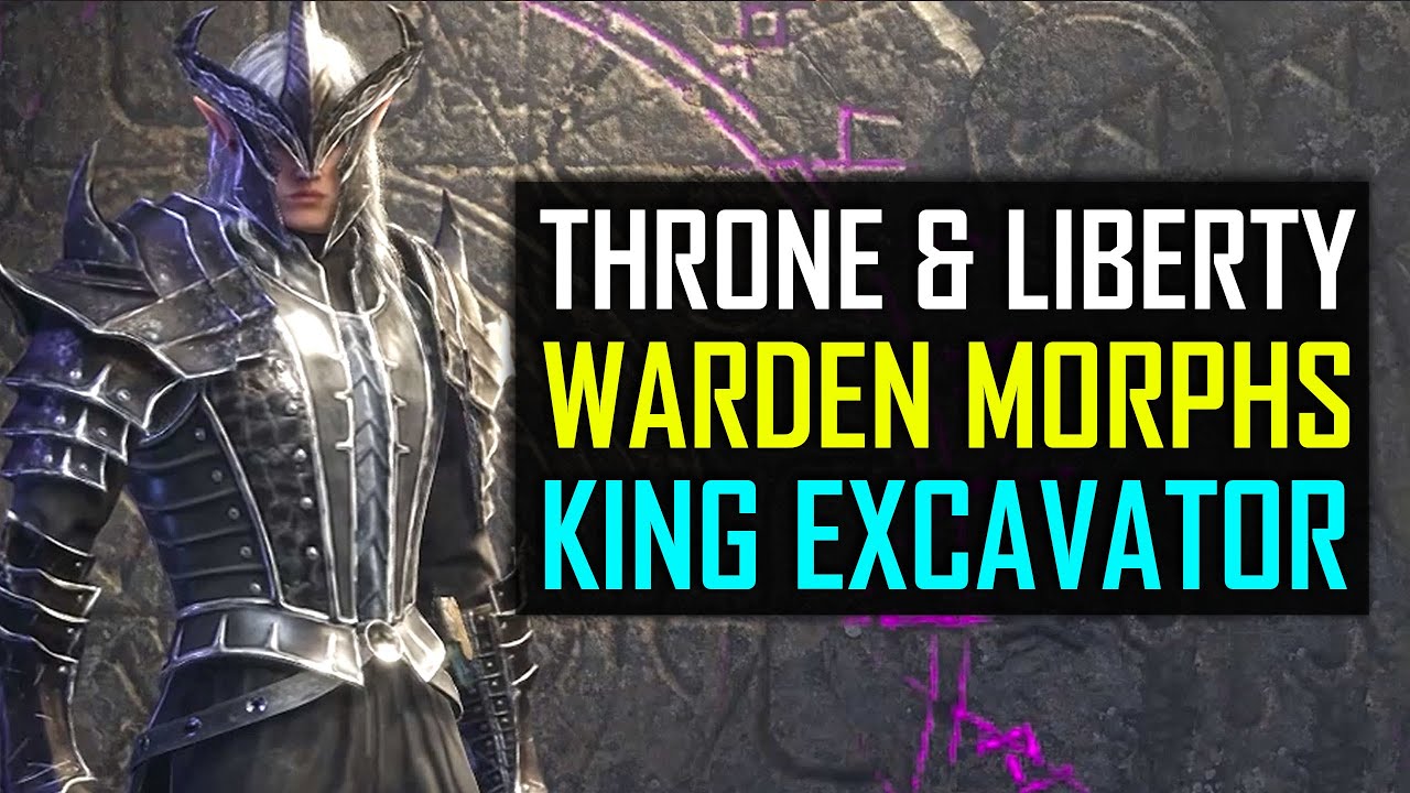 Throne and Liberty King Excavator Warden Transform System - YouTube