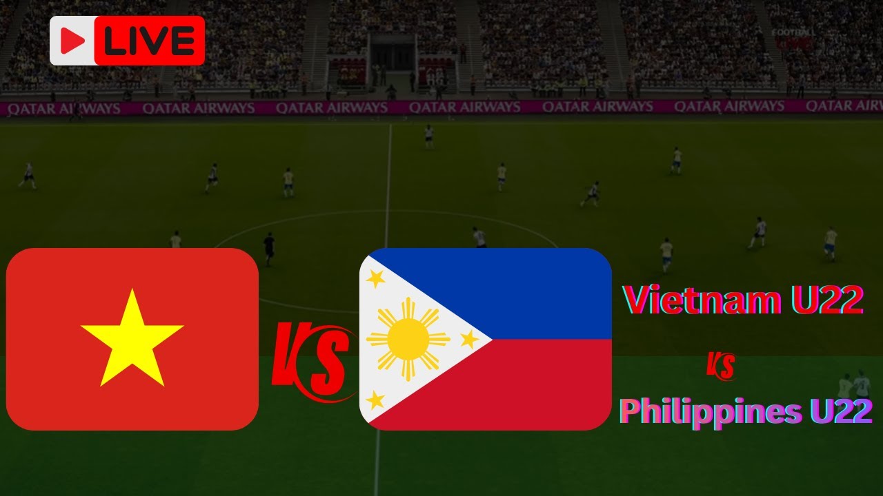 🔴 LIVE | Vietnam U22 vs Philippines U22 | International Football 2025 ...
