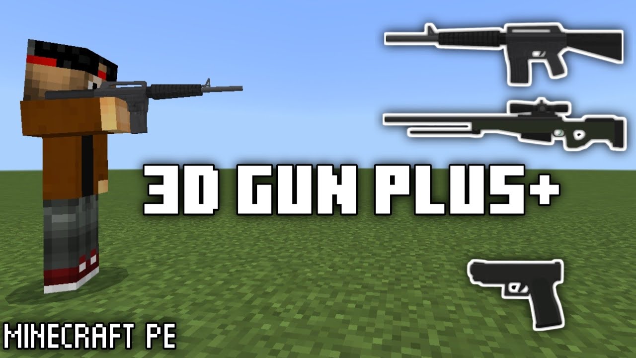 GUN PLUS | NEW 3D GUNS ADDON | MINECRAFT PE 1.21.30 - YouTube