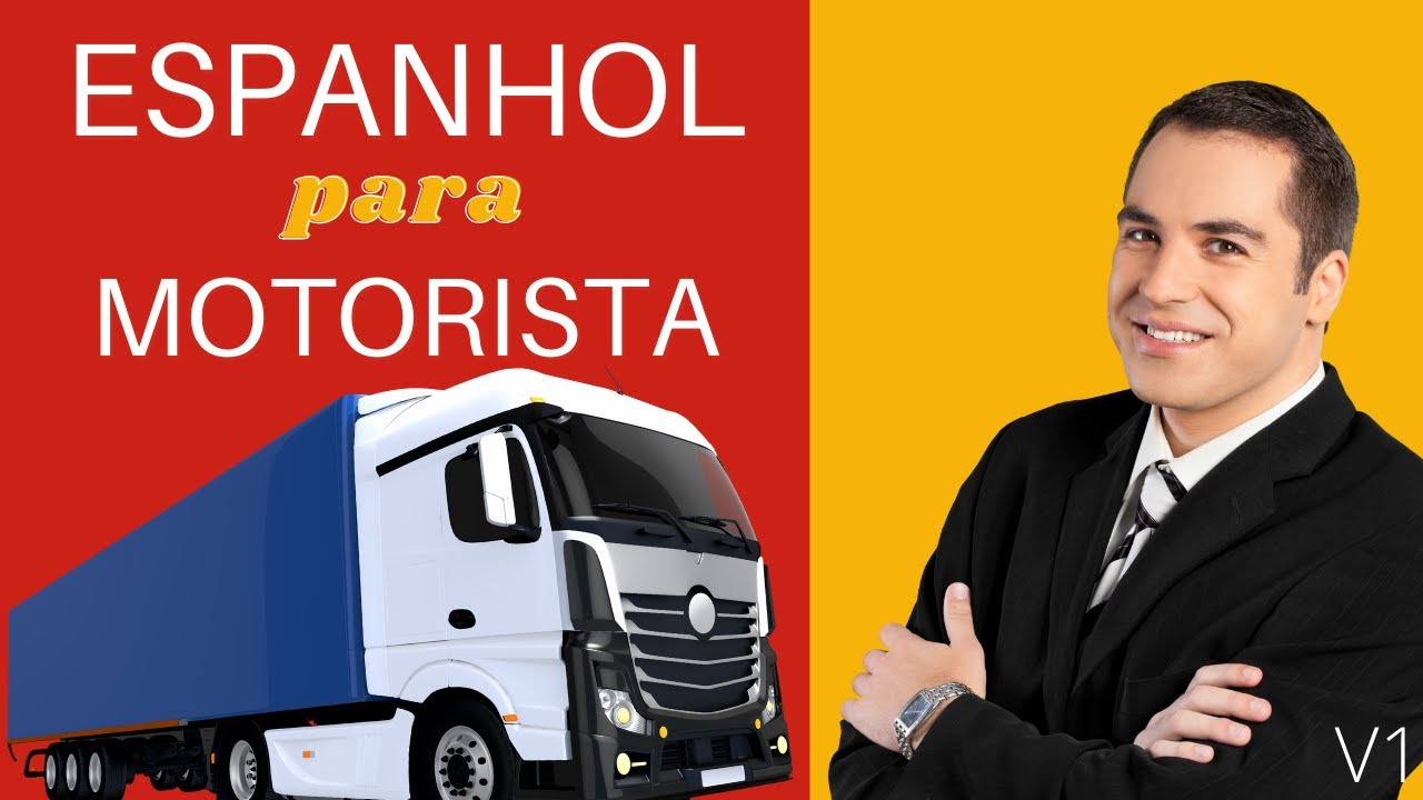 Espanhol para motorista - V1 frases e vocabulários! - YouTube
