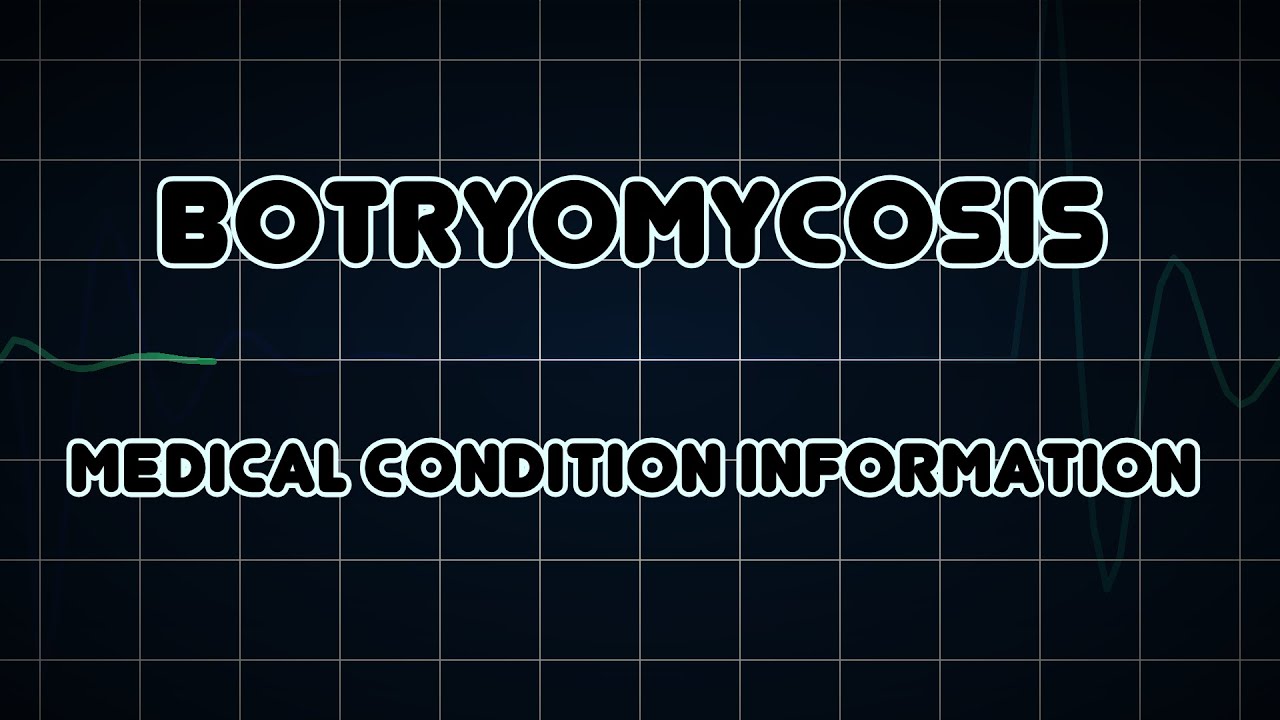 Botryomycosis (Medical Condition) - YouTube