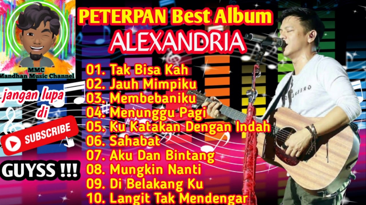 Lagu Peterpan full Album Alexandria - YouTube