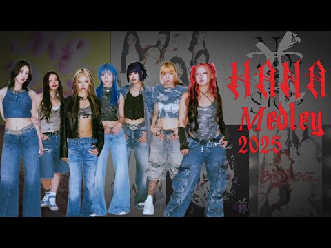 HANA 🌹 メドレー 2025 (HANA from No No Girls Medley)