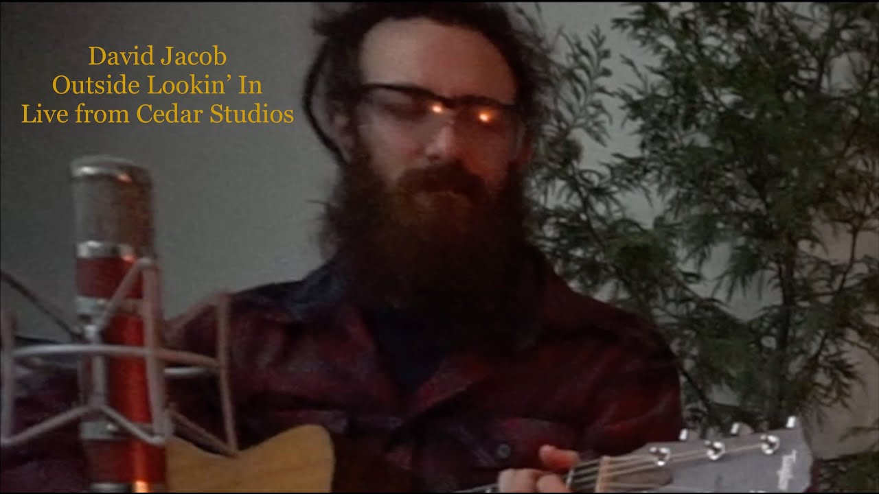 Outside Lookin in (Live from Cedar Studios) - David Jacob - YouTube