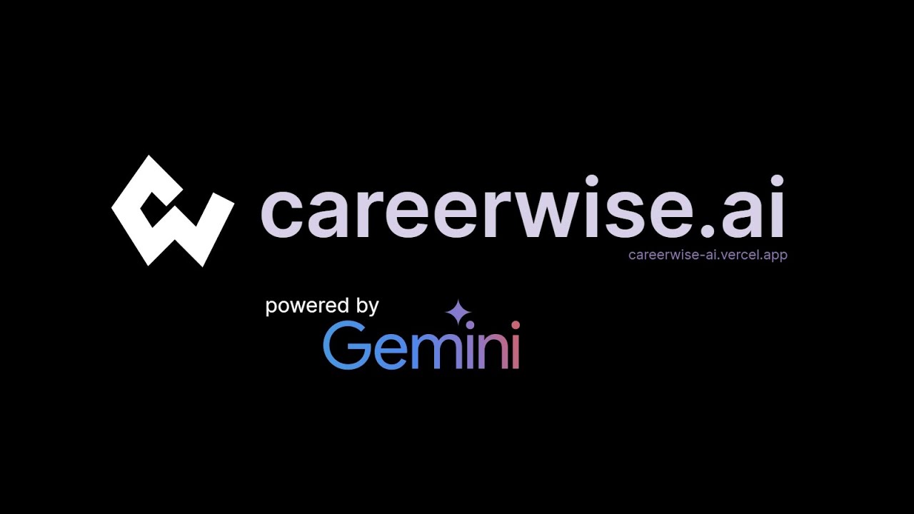 Careerwise.ai | Google Gemini API Developer Competition Submission | # ...