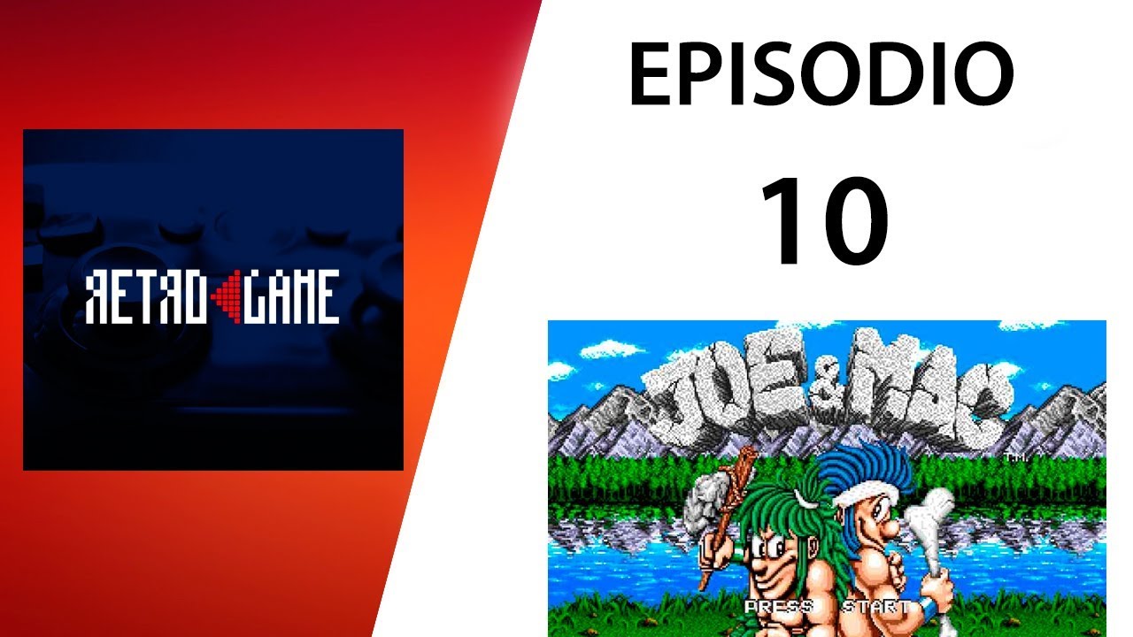 Retro Game: Episodio 10 - Joe & Mac - YouTube
