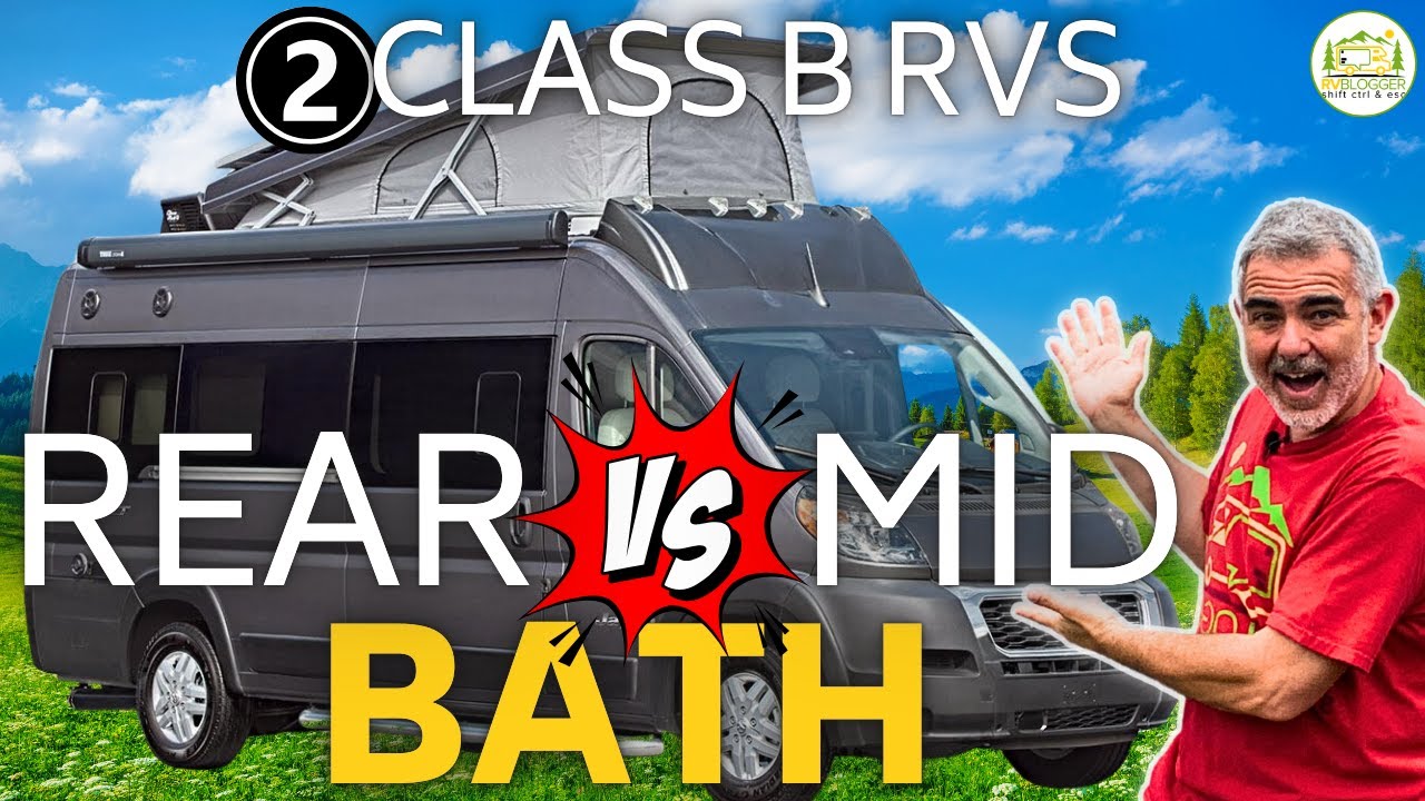 Class B Camper Vans - Rear Bath vs Mid Bath Models - YouTube