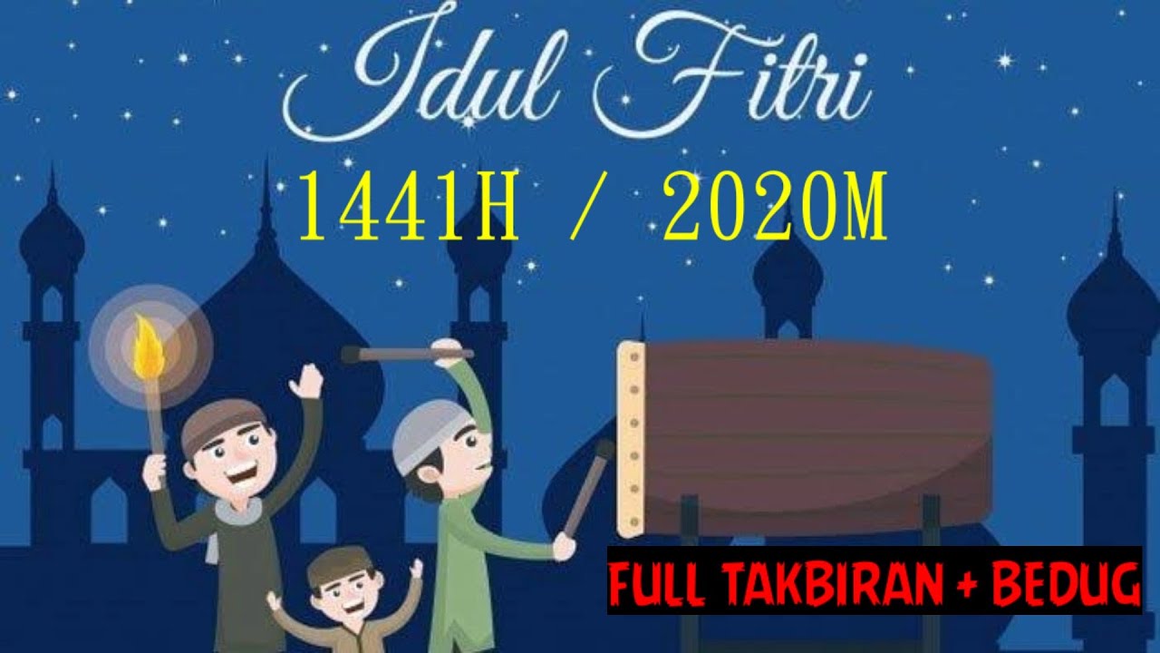 GEMA TAKBIR IDUL FITRI BEDUG NON STOP - IDUL FITRI 1441H / 2020M ...