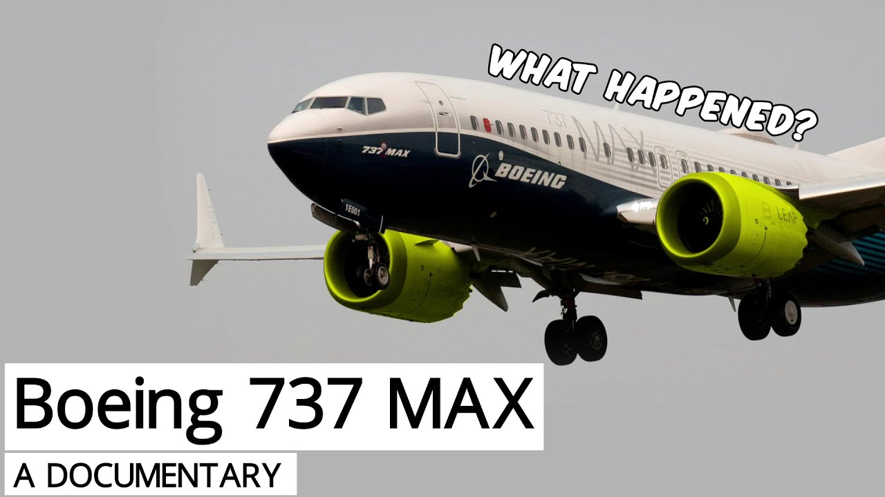 The Problem with the Boeing 737 MAX - Documentary - YouTube