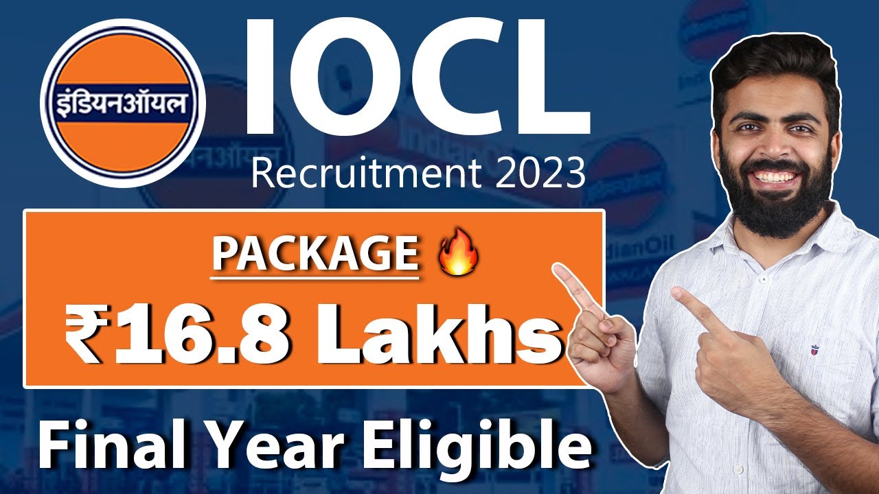 IOCL Recruitment 2023 | Package ₹16.8 Lakhs | Final Year Eligible ...