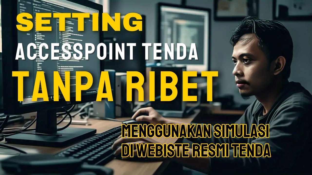 Panduan Lengkap Setting Access Point Tenda Menggunakan Simulasi di ...