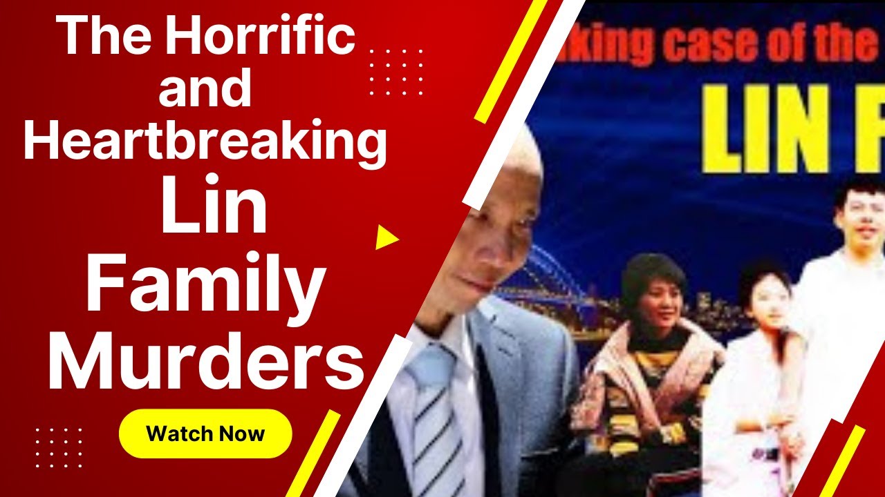 The Horrific Lin Family Murders - YouTube