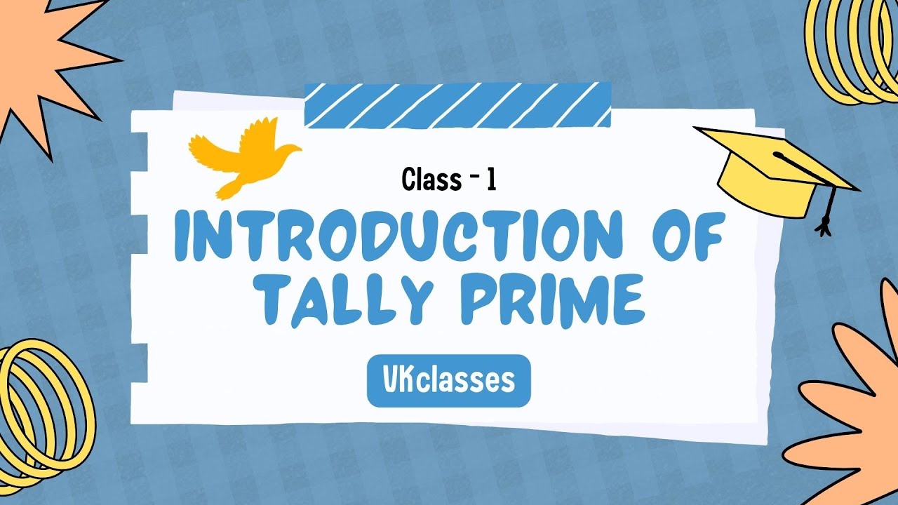 Class - 1 Introduction of Tally Prime and Tally License - YouTube