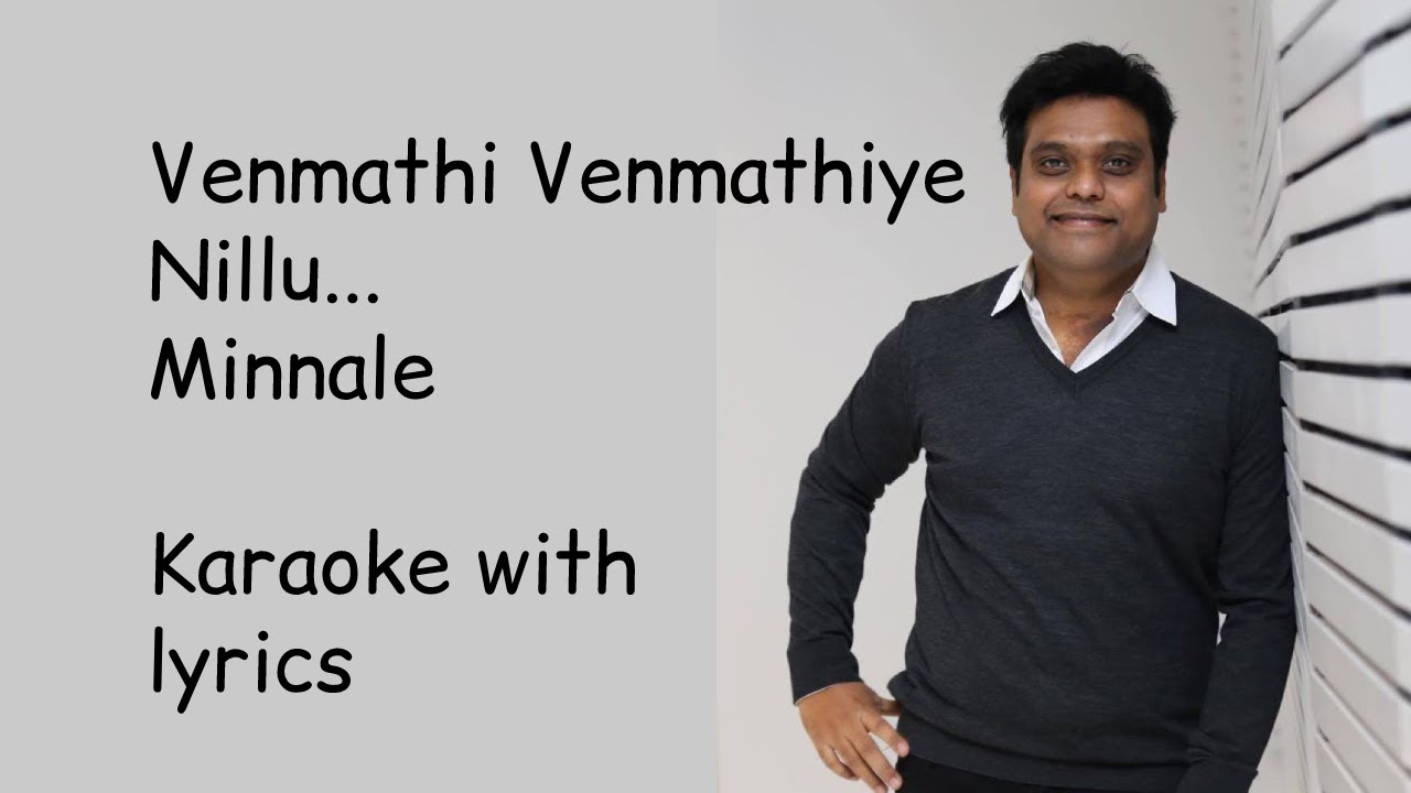 Venmathi Venmathi | Karaoke | Lyrics | Minnale | Harris Jayaraj | High ...