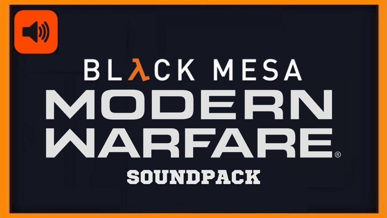Black Mesa MW19 Soundpack v1 [GamePlay] - YouTube