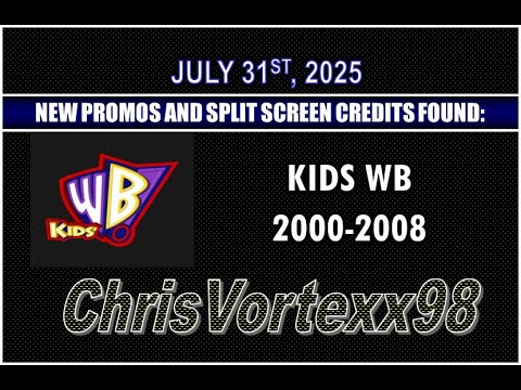 New Promos and Split Screen Credits Foundings: 7-31-2025: Kids WB 2000 ...