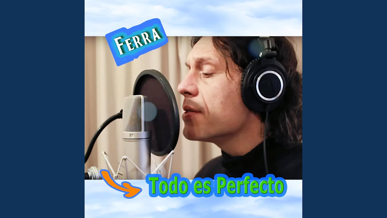 Todo es Perfecto - YouTube