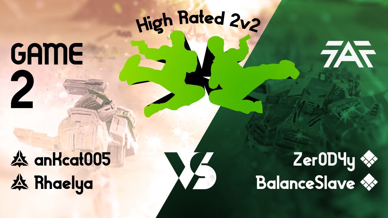 High Rated 2v2 | Game 2 - Team anKcat005 vs Team BalanceSlave - YouTube