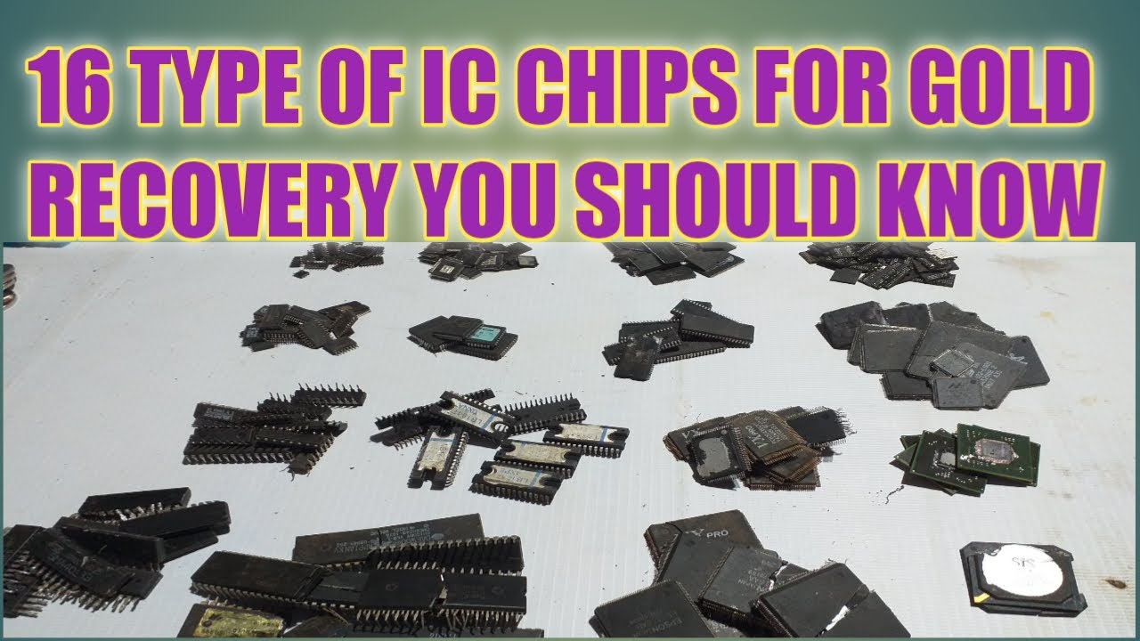 Types of IC Chips Gold Recovery You Should Know | Types of IC Chips ...