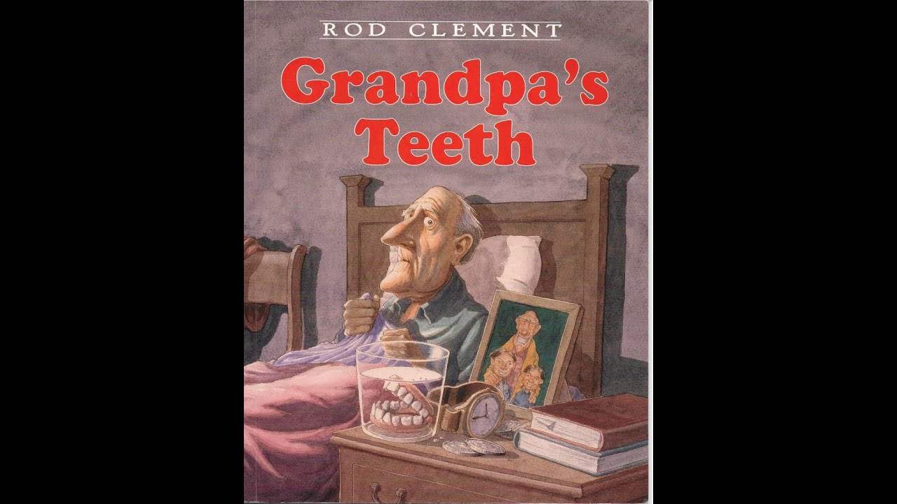 Grandpa's Teeth Read Aloud - YouTube